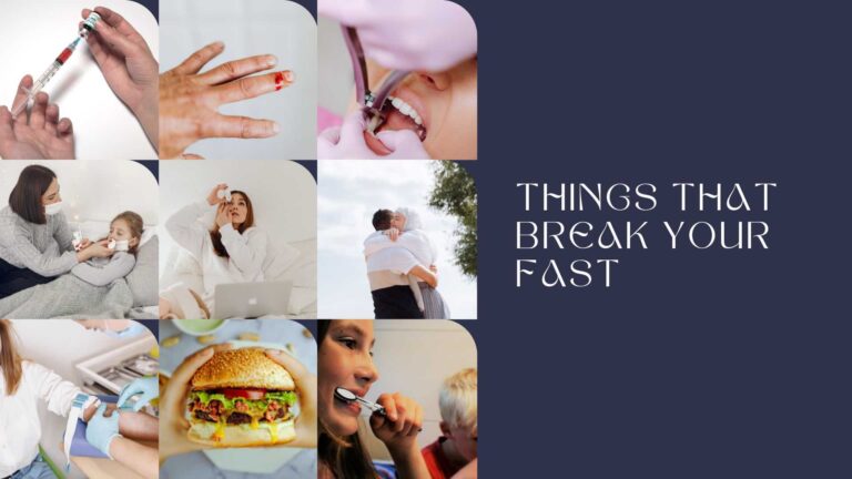 Things that Break your Fast in Ramadan (and Doesn't)