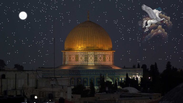 Lailat al Miraj: Isra & Miraj Night Journey of Prophet (SAW)